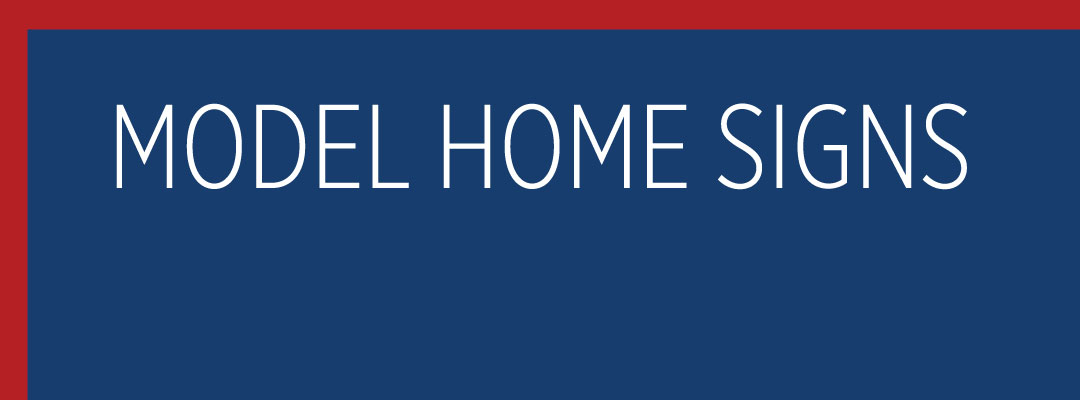 Lennar Model Home Signs - First Graphic Services Inc